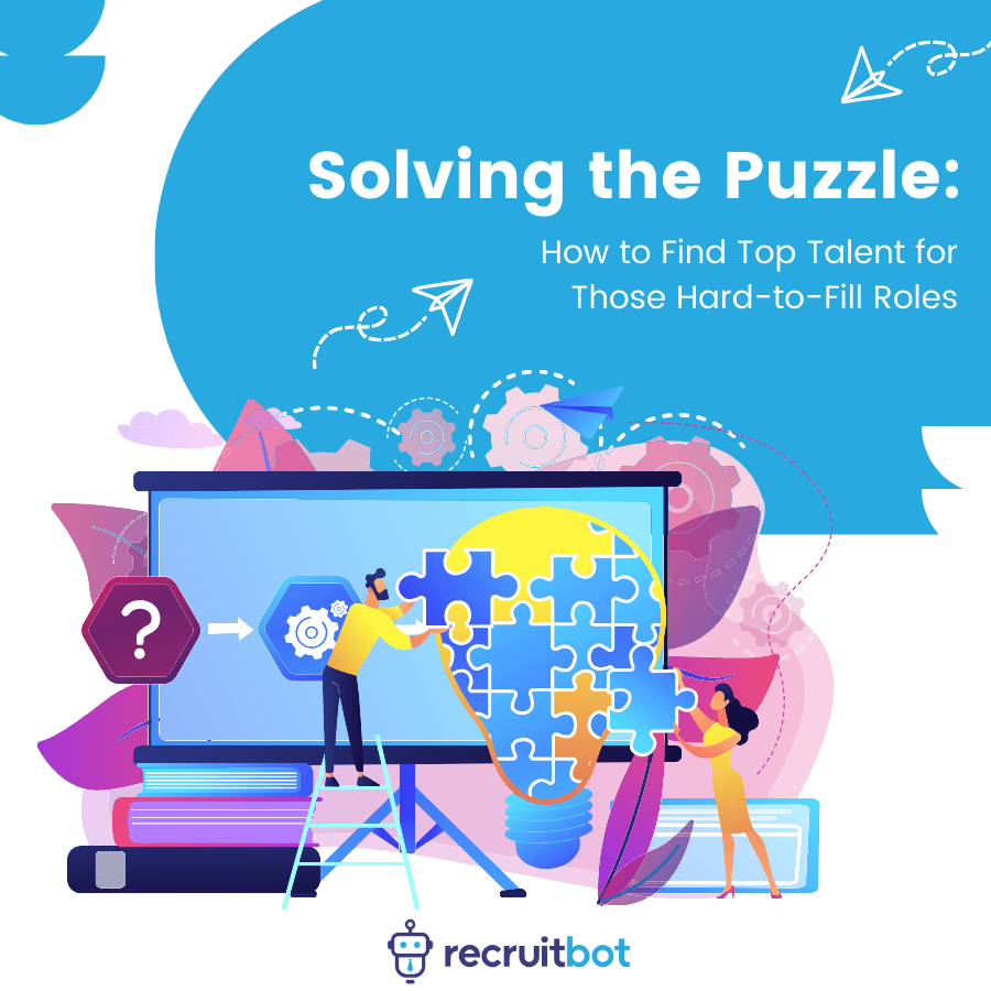 Solving the Puzzle: How to Find Top Talent for Those Hard-to-Fill Roles ...